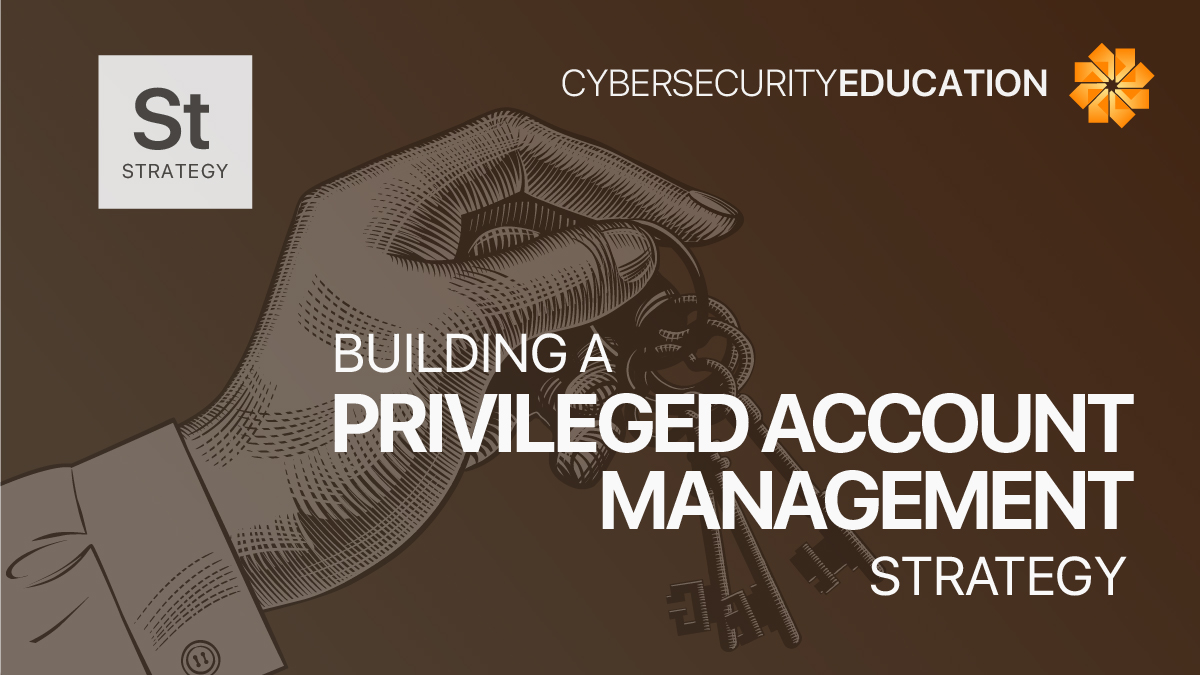 Building a Privileged Account Management (PAM) Strategy – Innovate ...