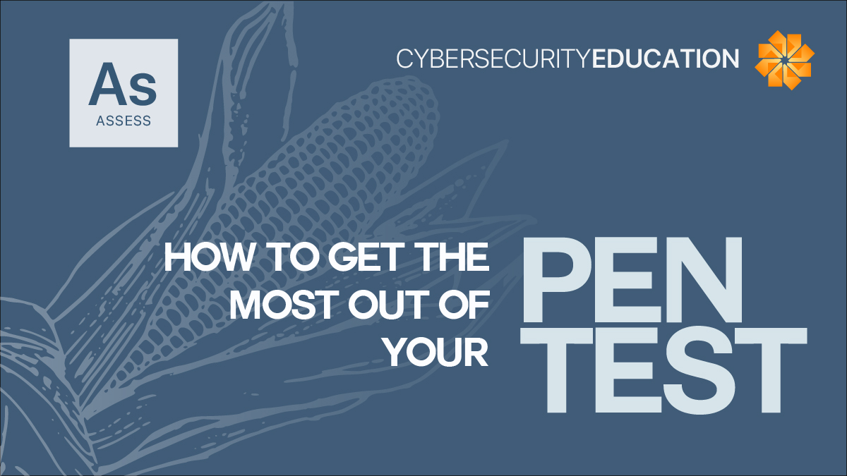 How To Get the Most Out of Your Pen Test – Innovate Cybersecurity ...