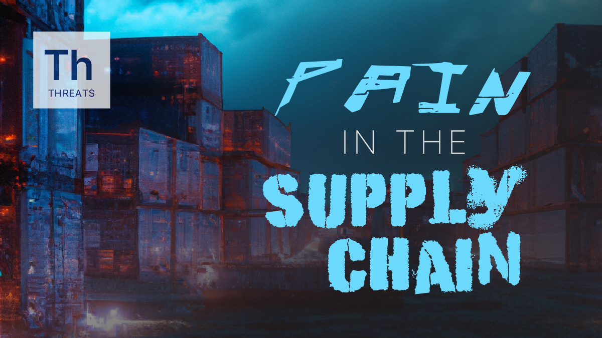 Pain in the Supply Chain – Innovate Cybersecurity | Threat Advisory ...