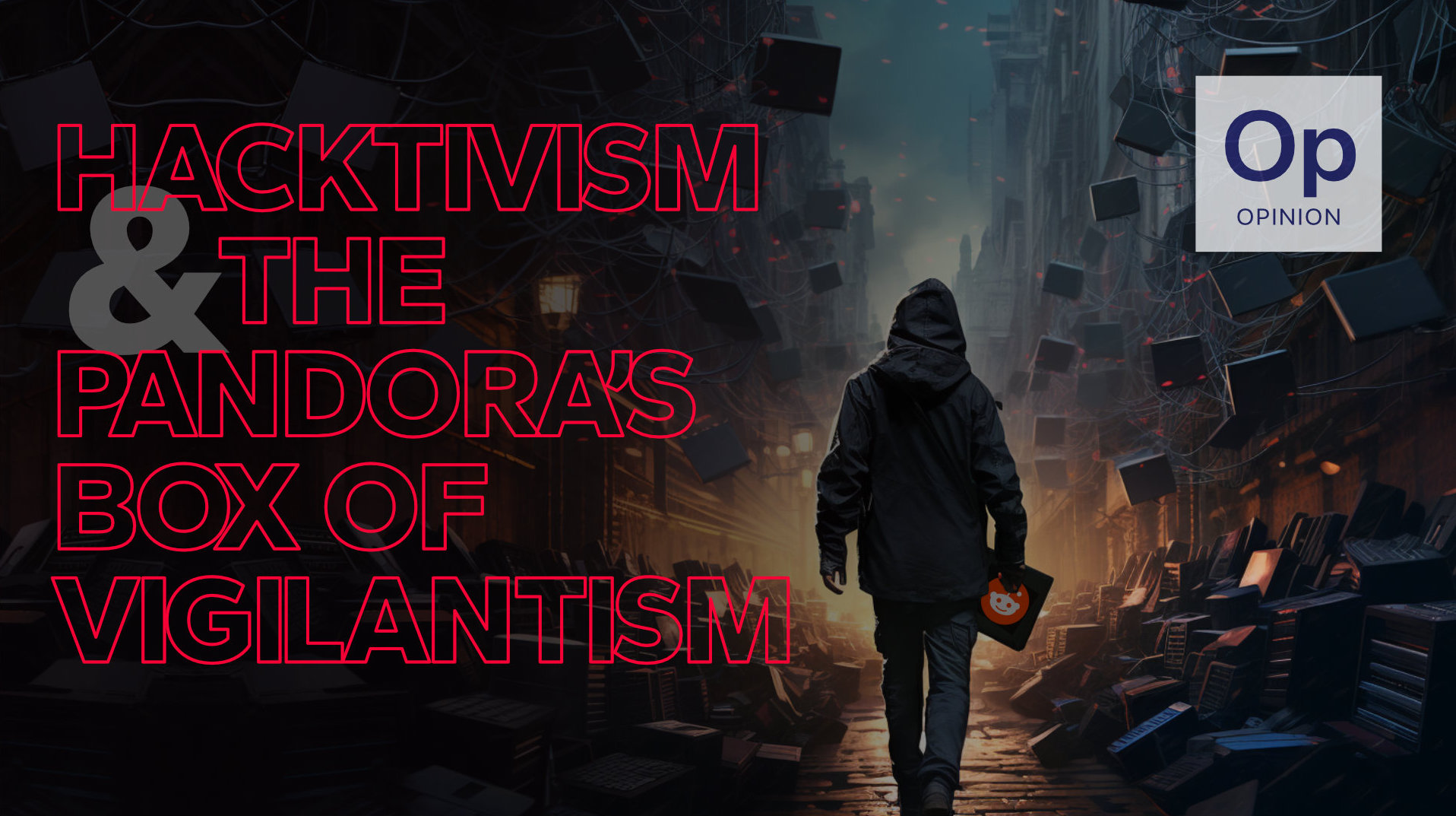 The Reddit Controversy, Hacktivism, and the Pandora’s Box of ...