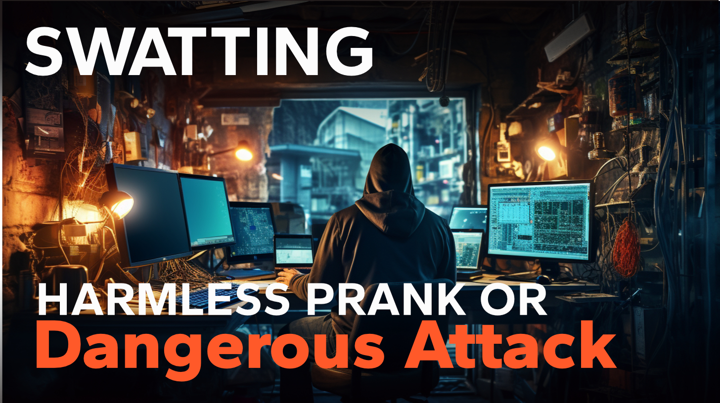 Swatting: Harmless Prank or Dangerous Attack? – Innovate Cybersecurity ...