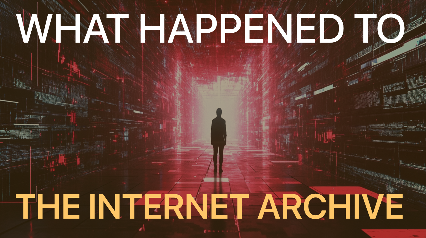 What Happened To The Internet Archive? – Innovate Cybersecurity ...